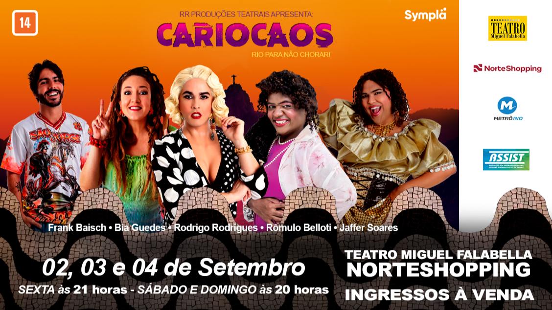 CARIOCAOS – Rio para não chorar no TEATRO MIGUEL FALABELLA - Agenda ...