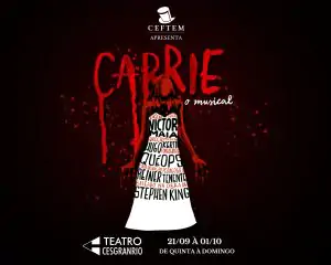 CARRIE – O MUSICAL NO TEATRO CESGRANRIO - Agenda Cultural Rio de Janeiro