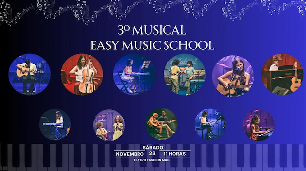 3° MUSICAL EASY MUSIC SCHOOL no TEATRO FASHION MALL - RJ - Agenda ...