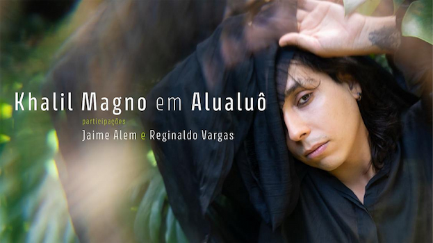Khalil Magno em Alualuô no Teatro Brigitte Blair - Agenda Cultural Rio ...